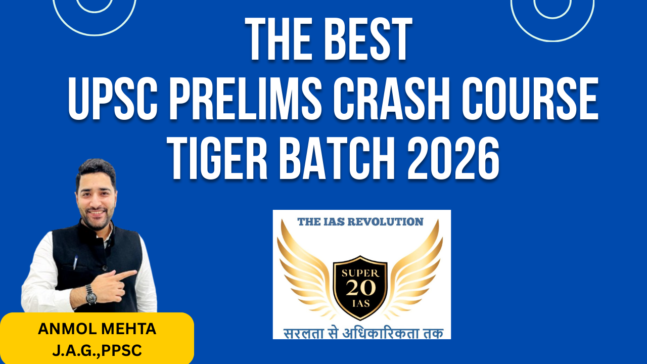 TIGER Batch- UPSC Prelims Crash Course – Super20IAS